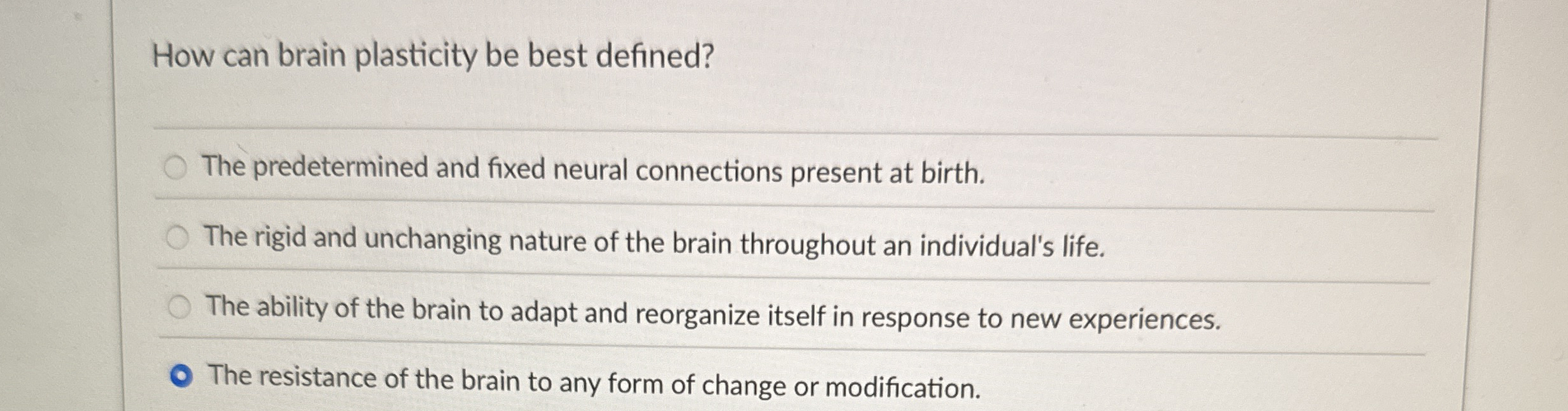 Solved How can brain plasticity be best defined?The | Chegg.com