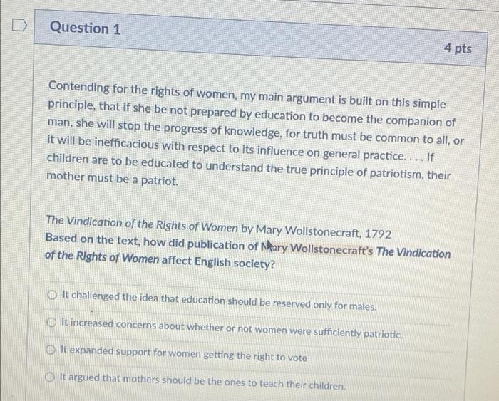 Solved Question 1 4 pts Contending for the rights of women, | Chegg.com