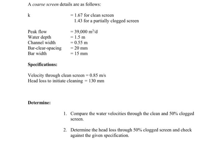 Solved A coarse screen details are as follows: k =1.67 for | Chegg.com