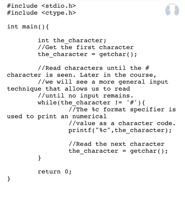 Solved #include #include int main() { int the character; | Chegg.com