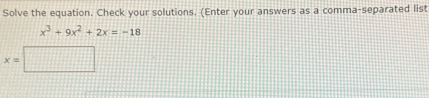 Solved Solve the equation. Check your solutions. (Enter your | Chegg.com