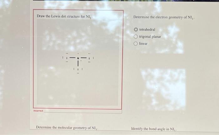 Solved Draw the Lewis dot structure for NI, Determine the | Chegg.com