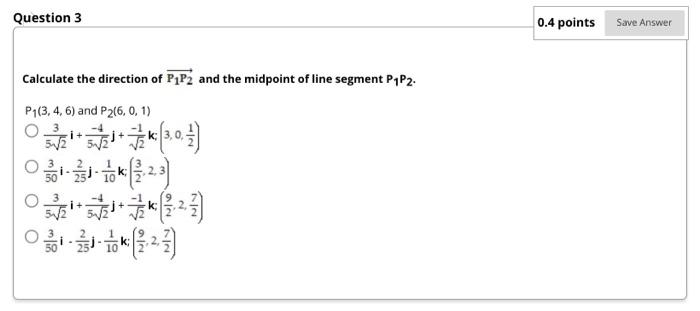 Solved Calculate the direction of P1P2 and the midpoint of | Chegg.com