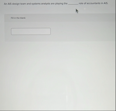 Solved An AIS design team and systems analysts are playing | Chegg.com