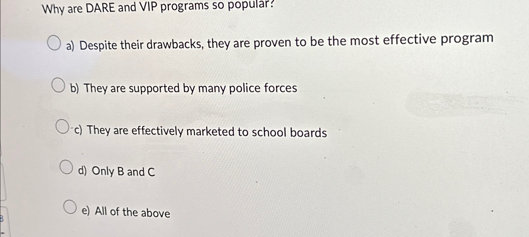 Solved Why are DARE and VIP programs so popular!a) ﻿Despite | Chegg.com