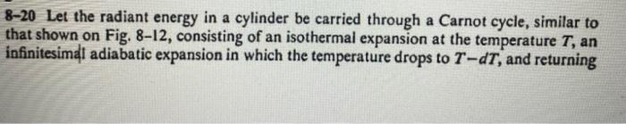 Solved 8-20 Let the radiant energy in a cylinder be carried | Chegg.com