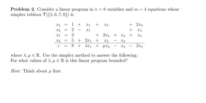 Solved Problem 2. Consider a linear program in n=8 variables | Chegg.com
