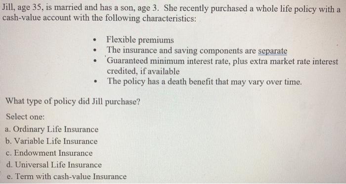 Solved Jill, age 35, is married and has a son, age 3. She | Chegg.com