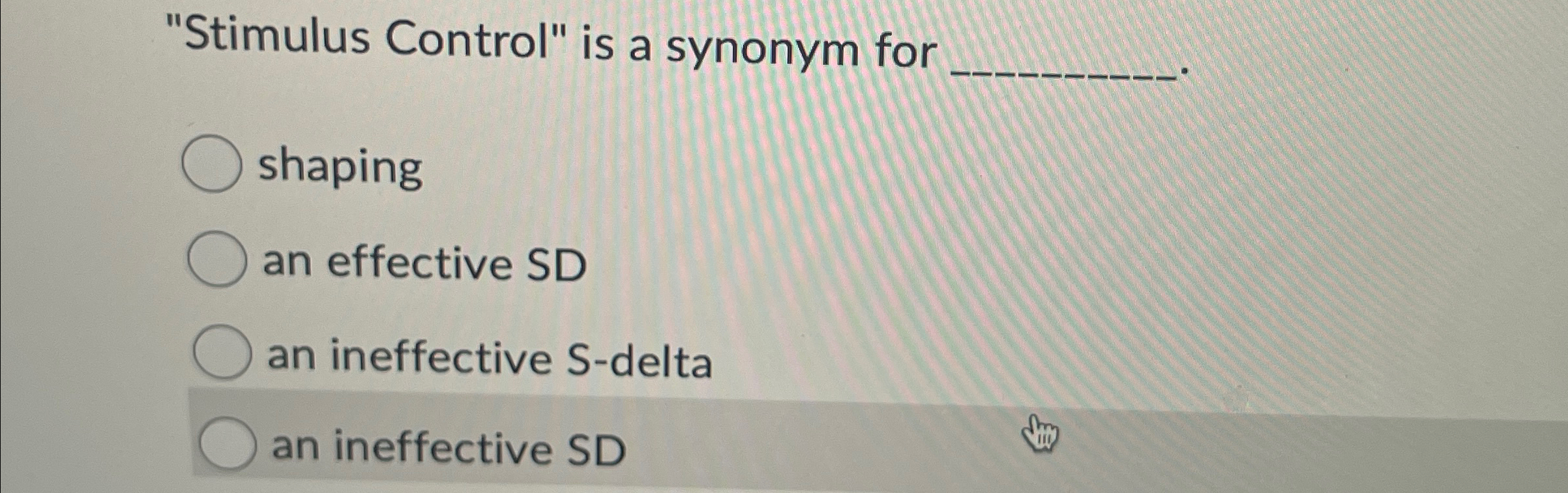 Solved "Stimulus Control" is a synonym for ﻿shapingan | Chegg.com