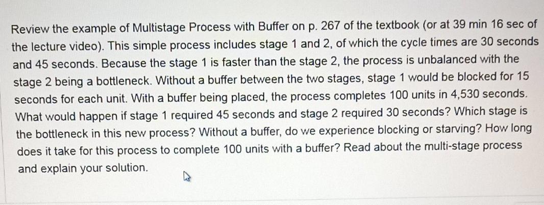 Solved Review the example of Multistage Process with Buffer | Chegg.com