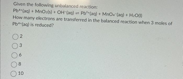Solved Given the following unbalanced reaction: | Chegg.com