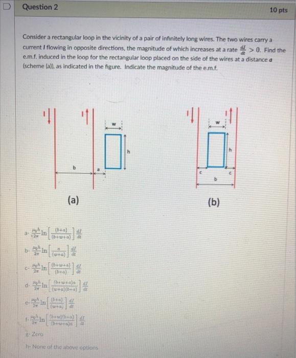 Solved Consider a rectangular loop in the vicinity of a pair | Chegg.com