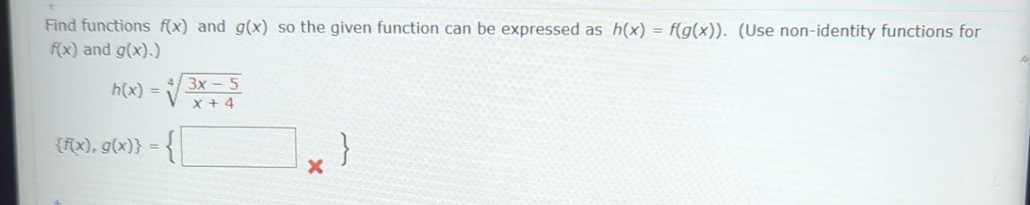 Solved Find functions f(x) ﻿and g(x) ﻿so the given function | Chegg.com