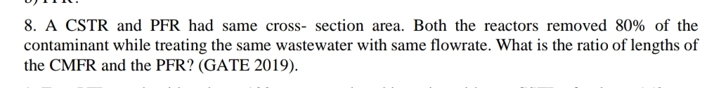 Solved A CSTR and PFR had same cross- ﻿section area. Both | Chegg.com