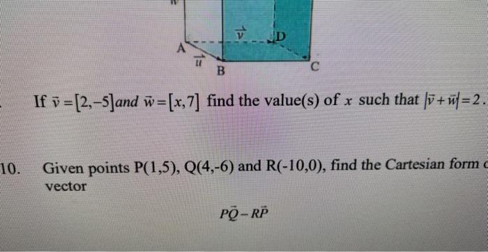 Solved If v=[2,−5] and w=[x,7] find the value(s) of x such | Chegg.com