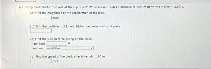 Solved A 2.50−kg block starts from rest at the top of a | Chegg.com