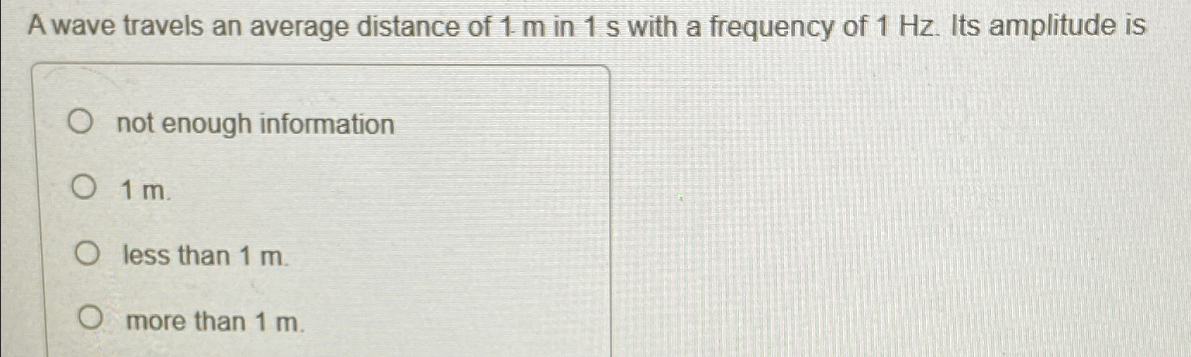 Solved A wave travels an average distance of 1m ﻿in 1s ﻿with | Chegg.com
