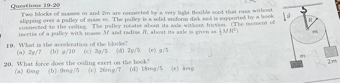 Solved Questions 19-20 Two blocks of masses m and 2m are | Chegg.com