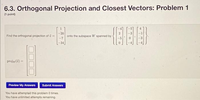Solved 6.3. Orthogonal Projection and Closest Vectors: | Chegg.com