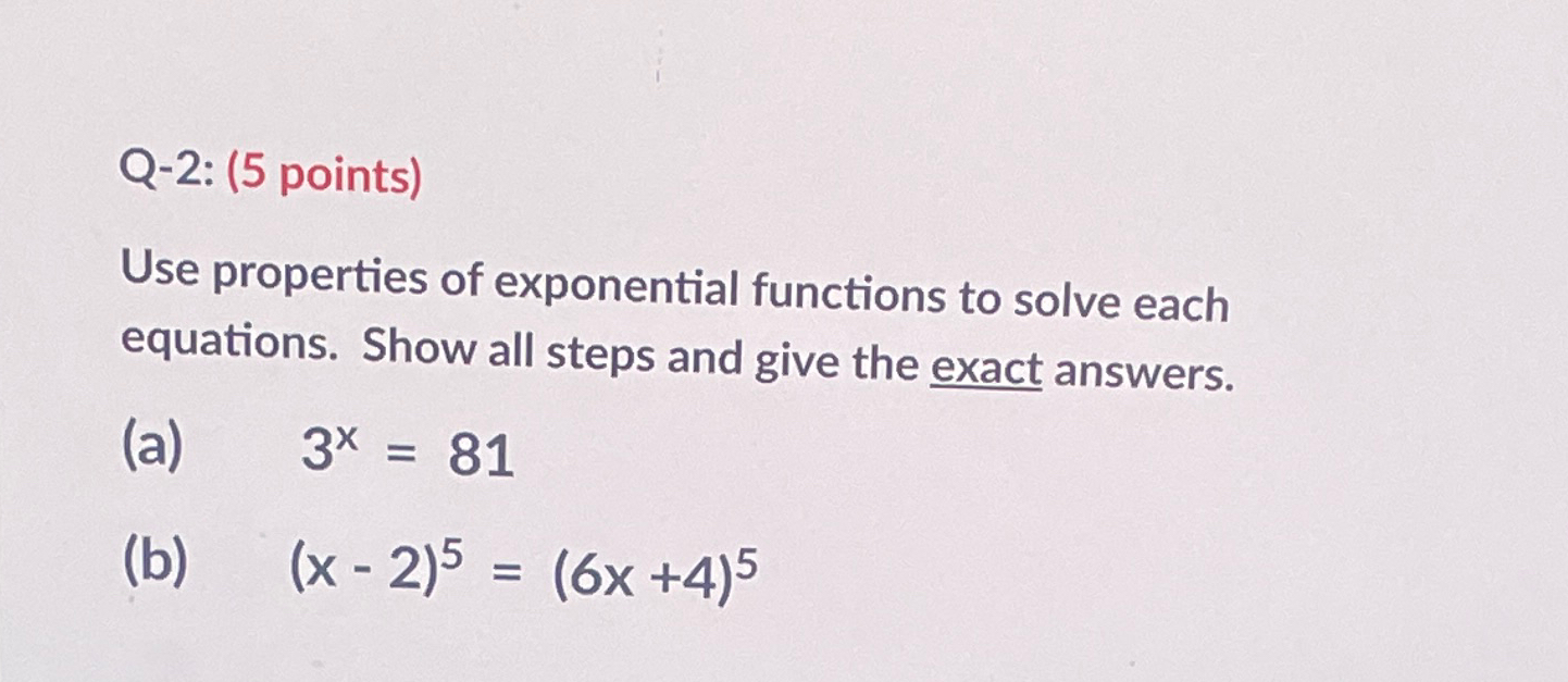 Solved Q-2: (5 ﻿points)Use properties of exponential | Chegg.com