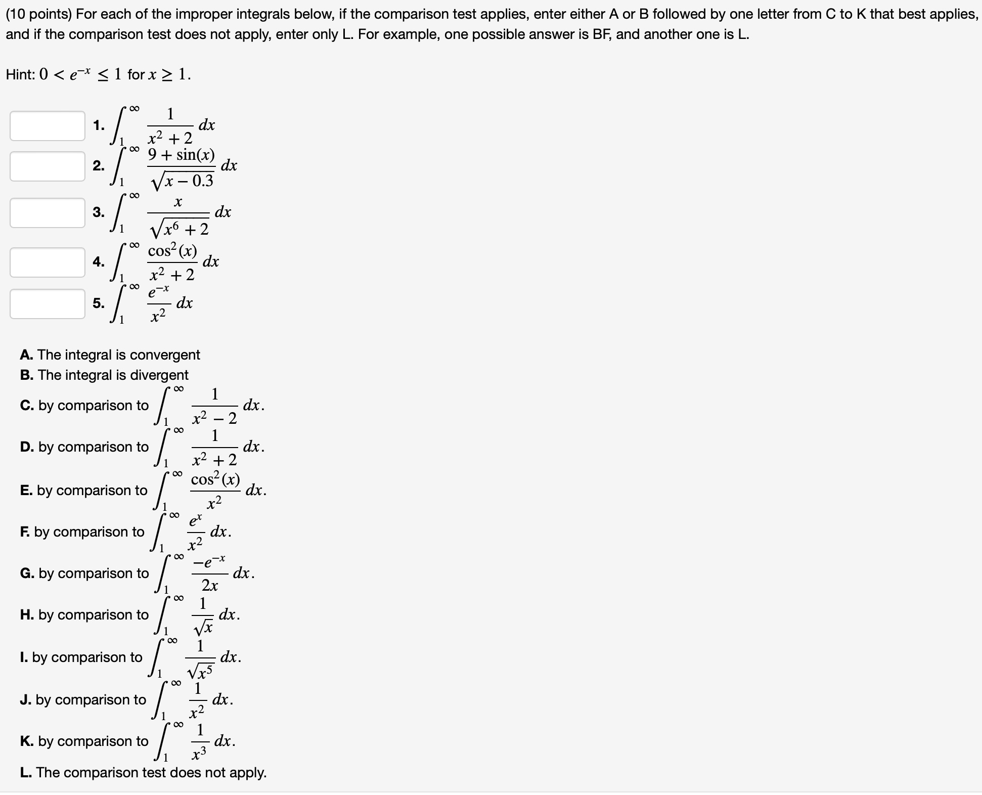 Solved (10 ﻿points) ﻿For each of the improper integrals | Chegg.com