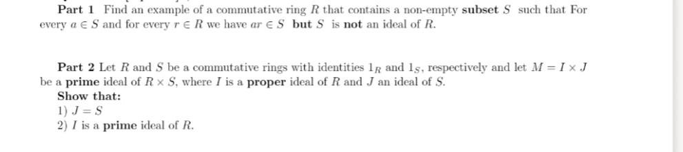 Solved Part 1 Find an example of a commutative ring R that | Chegg.com