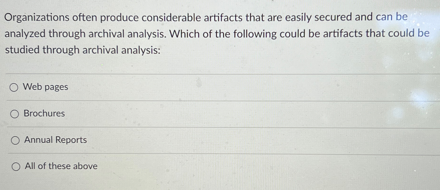 Solved Organizations often produce considerable artifacts | Chegg.com