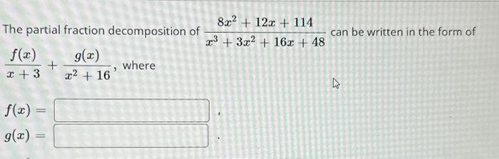 Solved The partial fraction decomposition of | Chegg.com