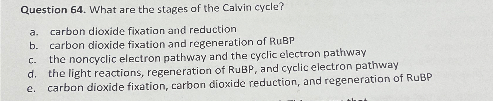 Solved Question 64. ﻿What are the stages of the Calvin | Chegg.com