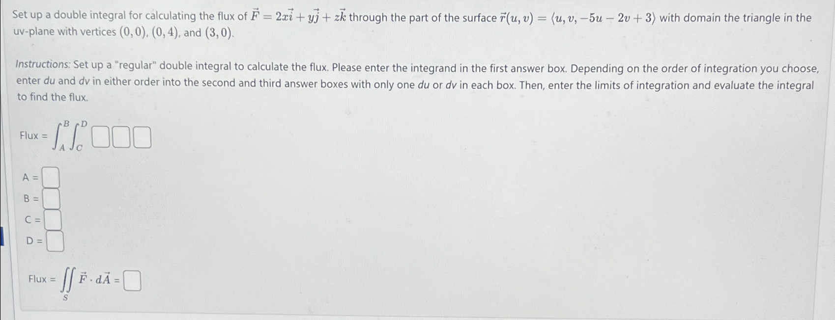 Solved Set up a double integral for calculating the flux of | Chegg.com