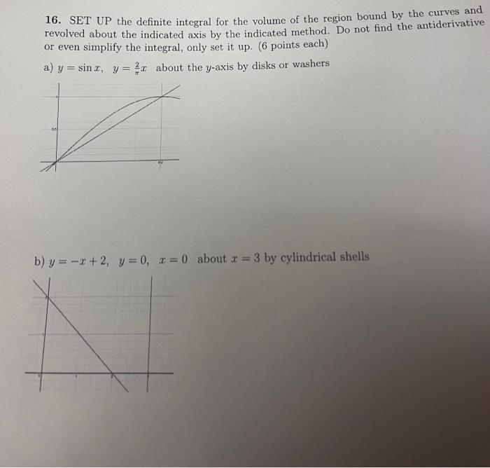 Solved 16. SET UP the definite integral for the volume of | Chegg.com