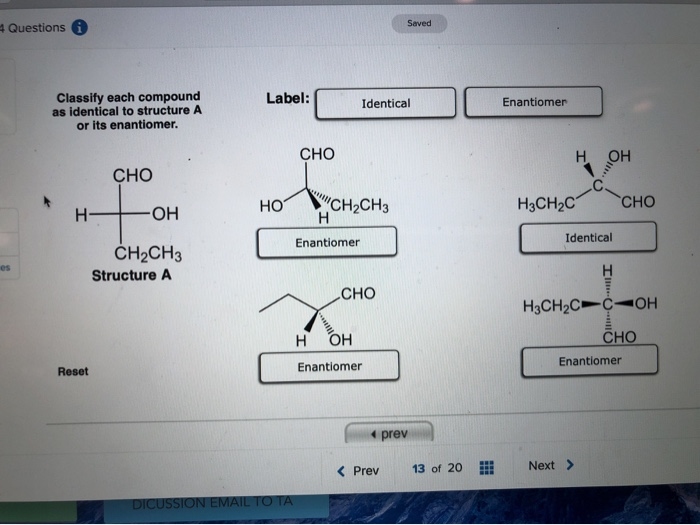 Solved Saved 4 Questions Label: Identical Enantiomer | Chegg.com