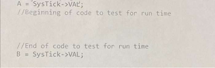 Solved In this problem Systick is used to measure how long a | Chegg.com