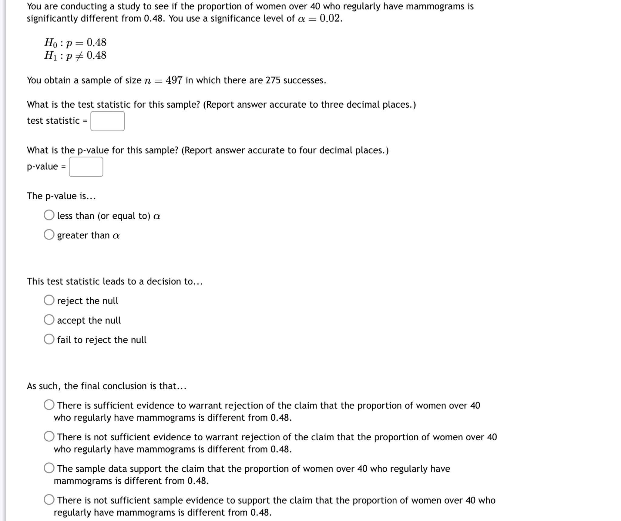 Solved You are conducting a study to see if the proportion | Chegg.com