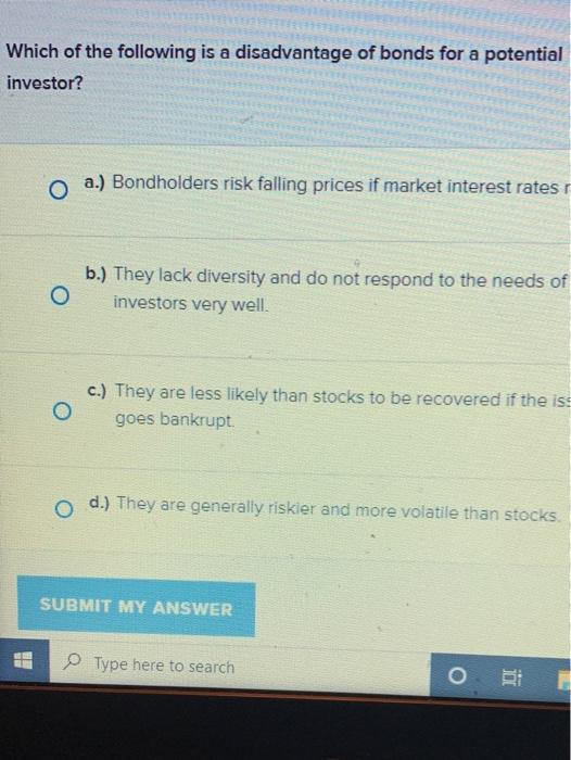solved-which-of-the-following-is-a-disadvantage-of-bonds-for-chegg