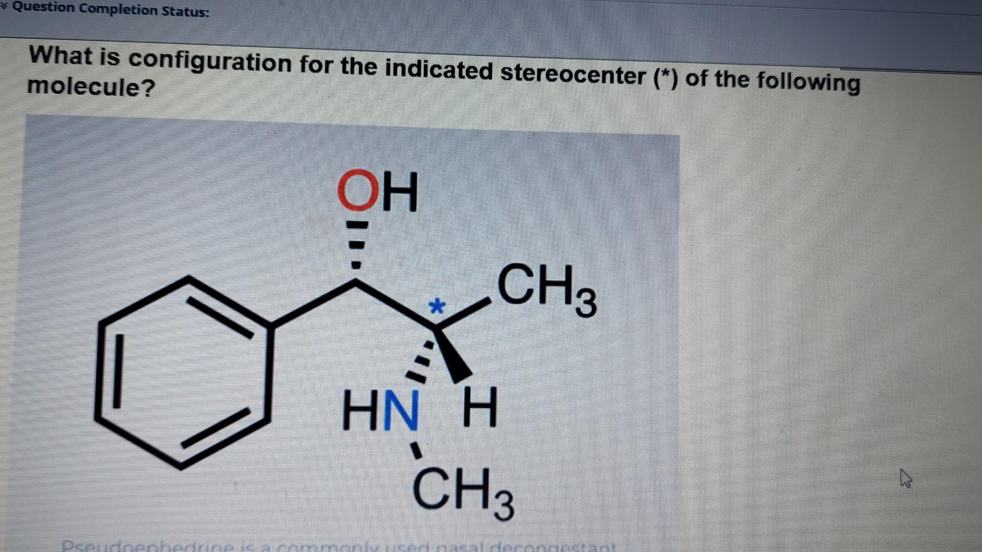 Solved What is configuration for the indicated stereocenter | Chegg.com