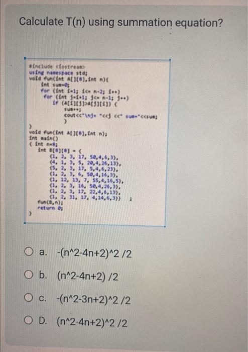 Solved Calculate T(n) using summation equation? a. | Chegg.com