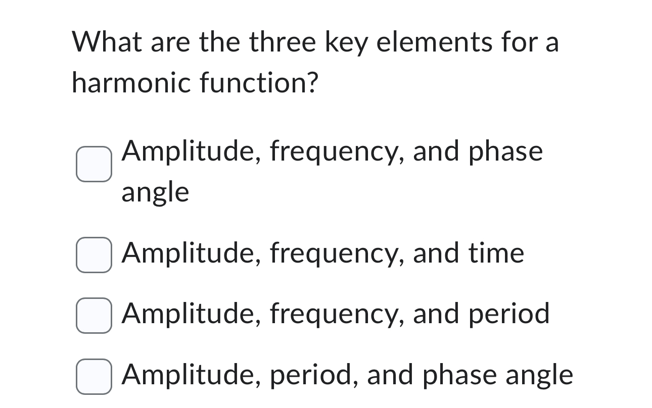 What are the three key elements for a harmonic | Chegg.com