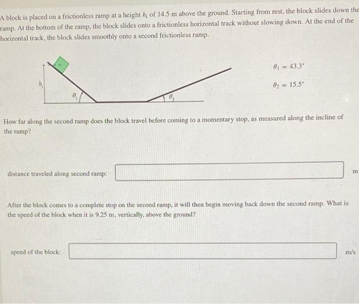 A block is placed on a frictionless ramp at a height | Chegg.com