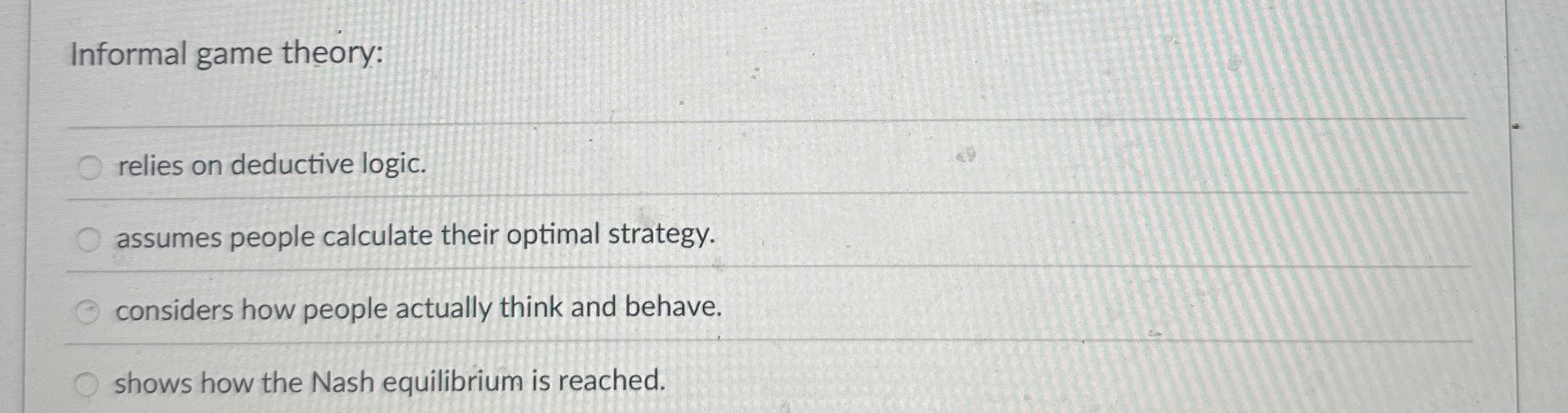 Solved Informal game theory:relies on deductive | Chegg.com