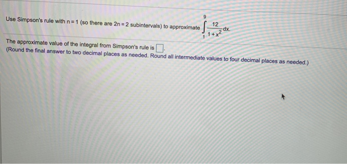 Solved Use Simpson's rule with n=1 (so there are 2n=2 | Chegg.com
