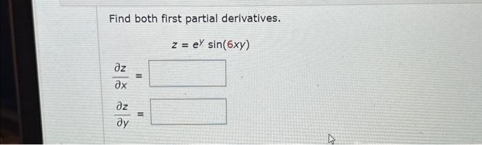 Solved Find both first partial derivatives. | Chegg.com