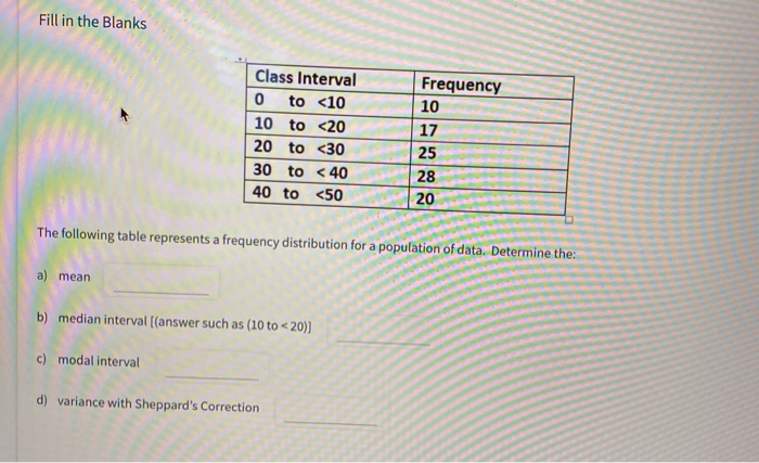 Solved Fill in the Blanks Class Interval 0 to