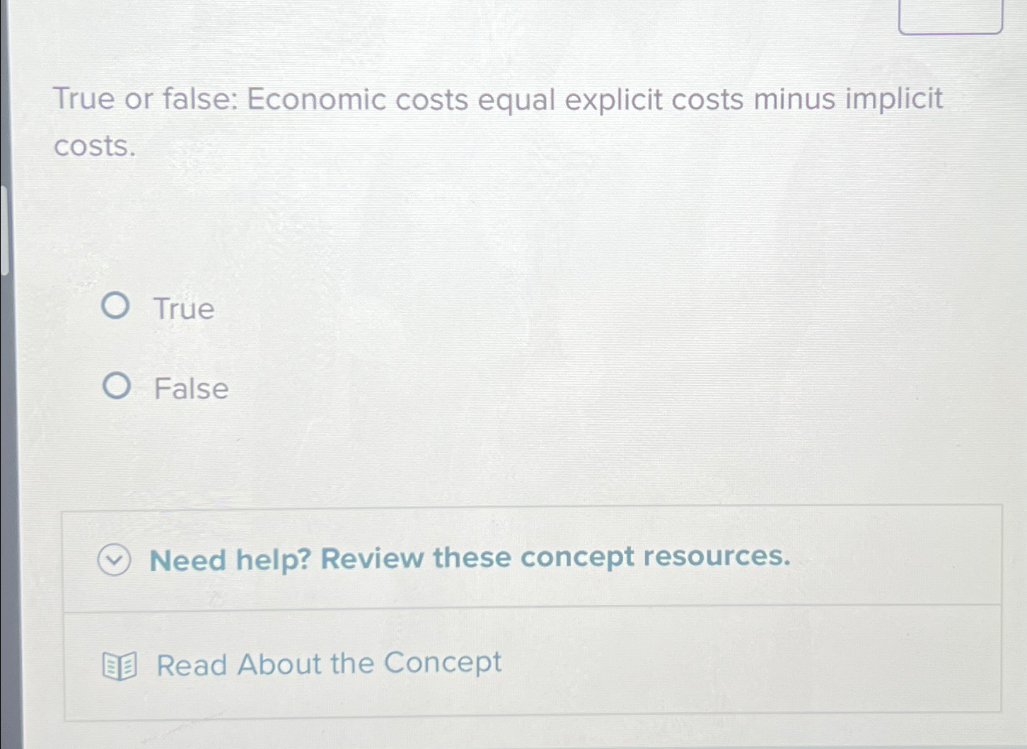 Solved True or false: Economic costs equal explicit costs | Chegg.com