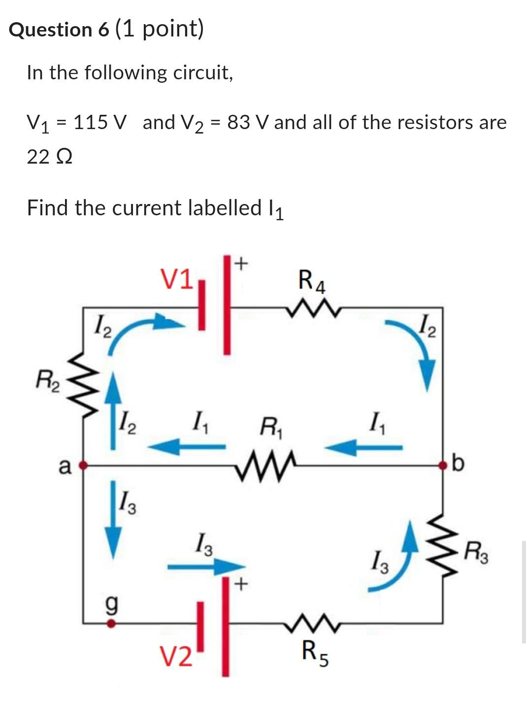 Solved Question 6 (1 point) In the following circuit, V1=115 | Chegg.com