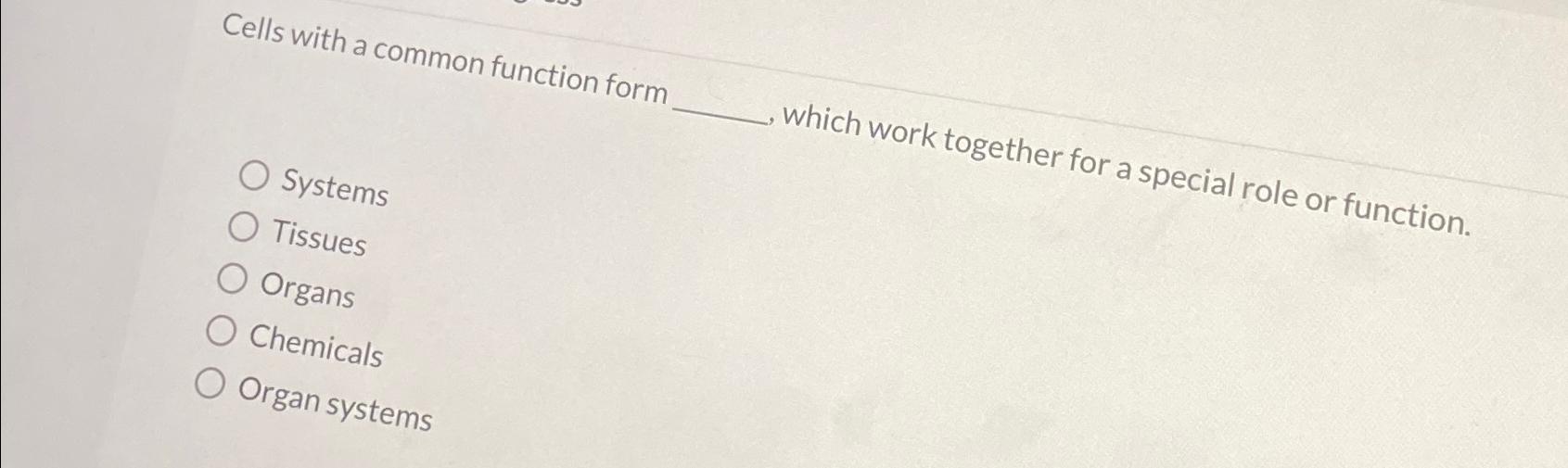 Solved Cells with a common function formwhich work together | Chegg.com