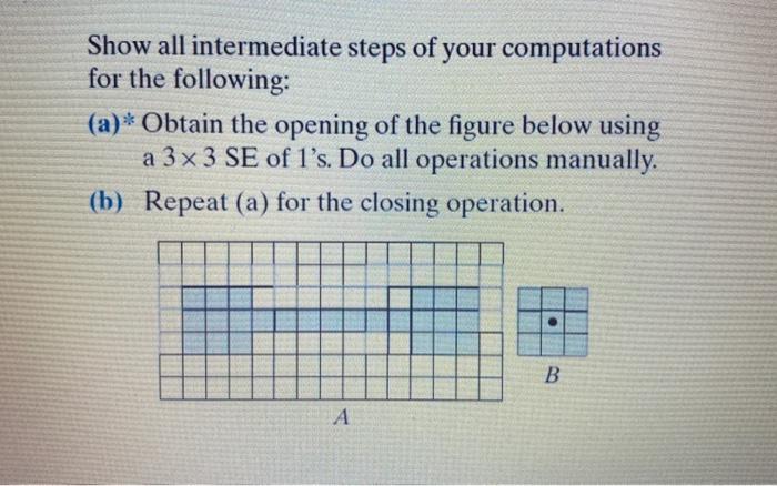 Solved Show all intermediate steps of your computations for | Chegg.com