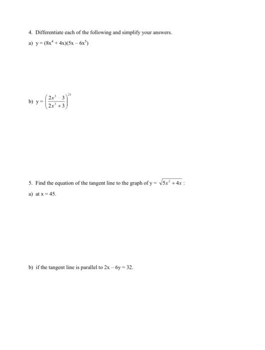 Solved 4. Differentiate each of the following and simplify | Chegg.com