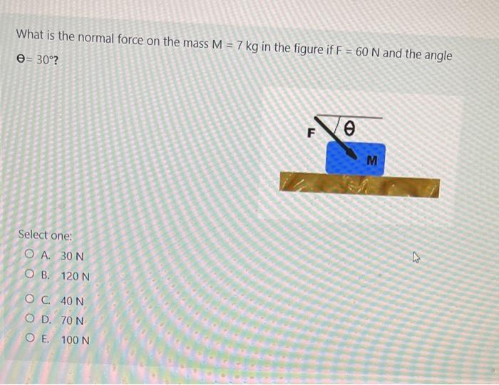 Solved What is the normal force on the mass M = 7 kg in the | Chegg.com