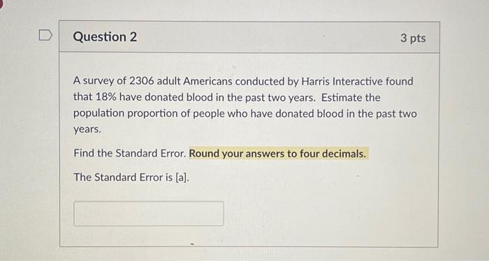 Solved A survey of 2306 adult Americans conducted by Harris | Chegg.com